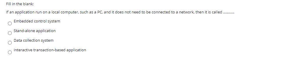 Solved Fill in the blank If an application run on a local | Chegg.com