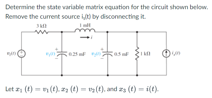 Solved Determine the state variable matrix equation for the | Chegg.com