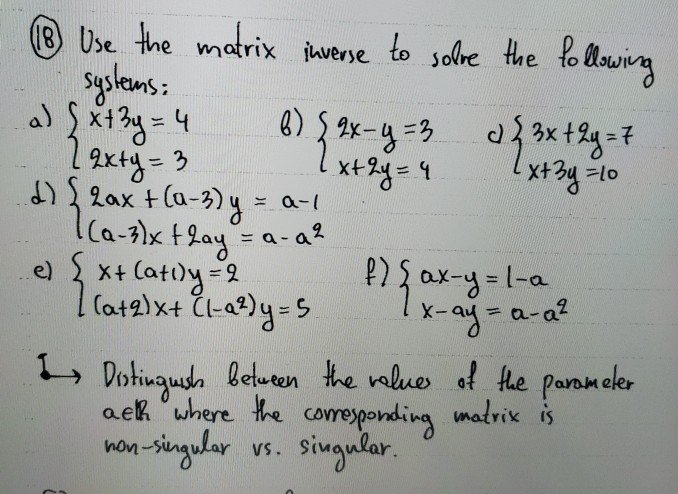 Solved systems: (18) Use the matrix inverse to solve the | Chegg.com