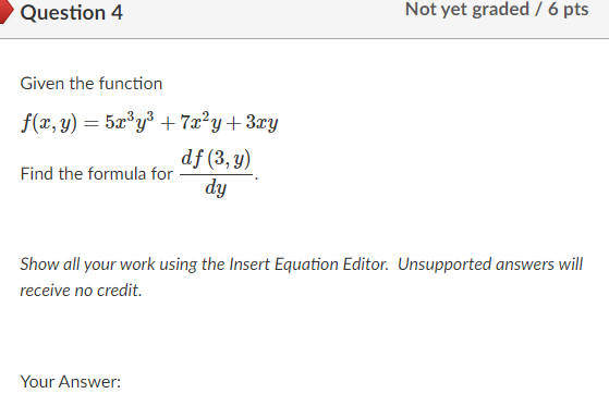 Solved Question 4 Not yet graded / 6 pts Given the function | Chegg.com