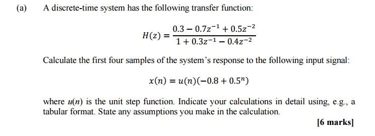 Solved A A Discrete Time System Has The Following Transfer