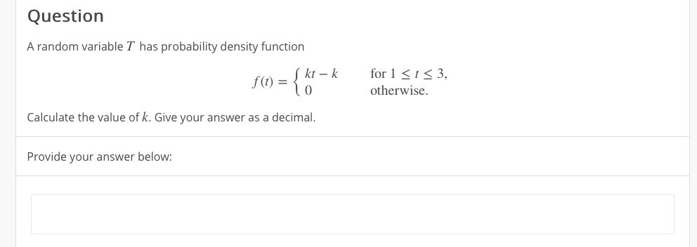 Solved Question A random variable T has probability density | Chegg.com