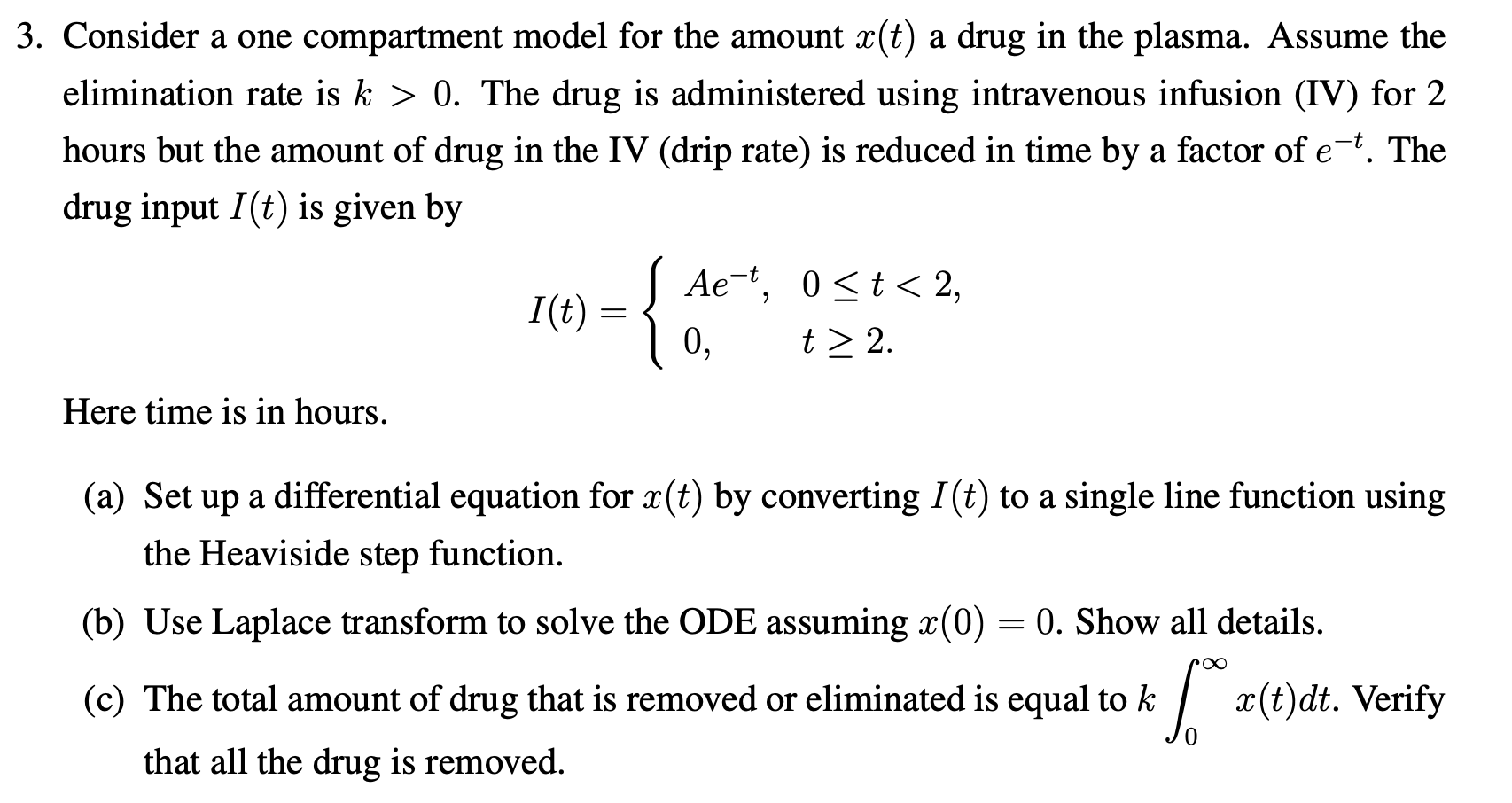 Solved 3. Consider a one compartment model for the amount | Chegg.com