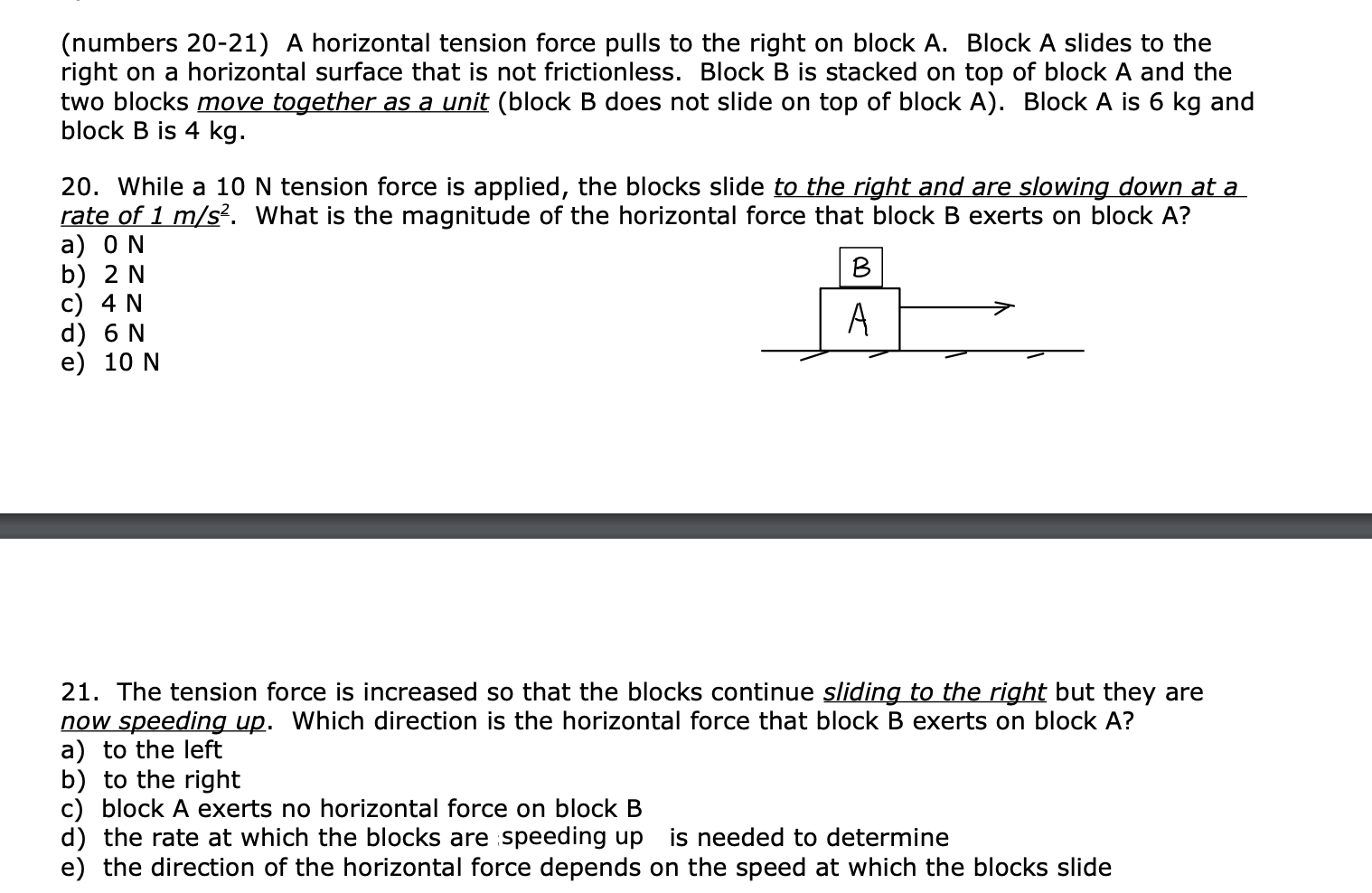 Solved (numbers 20-21) A horizontal tension force pulls to | Chegg.com