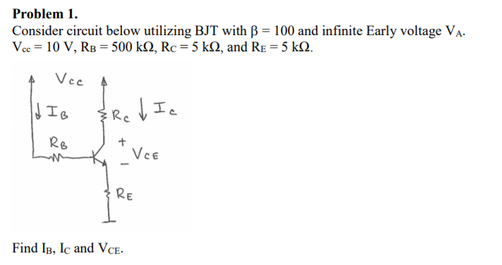 Solved Problem 1. Consider circuit below utilizing BJT with | Chegg.com