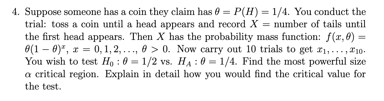 Solved Suppose someone has a coin they claim has θ=P(H)=14. | Chegg.com