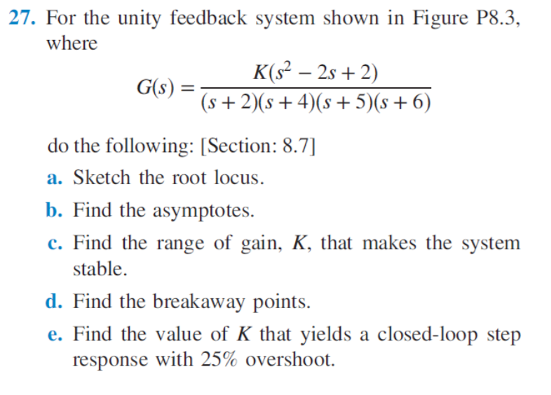 Solved 27. For the unity feedback system shown in Figure | Chegg.com