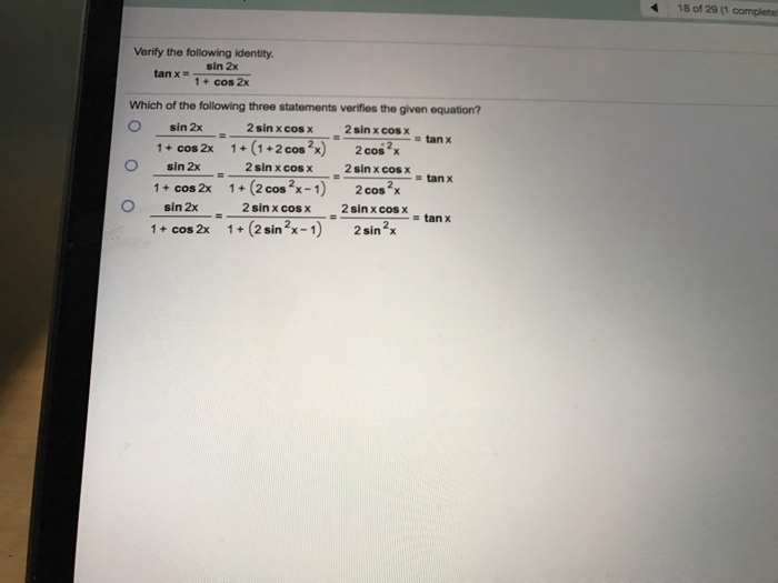 Solved Verify the following identity. tan x = sin 2x/1 + | Chegg.com
