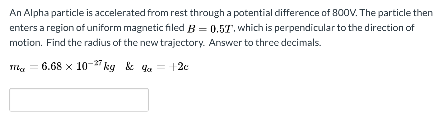 Solved An Alpha particle is accelerated from rest through a | Chegg.com