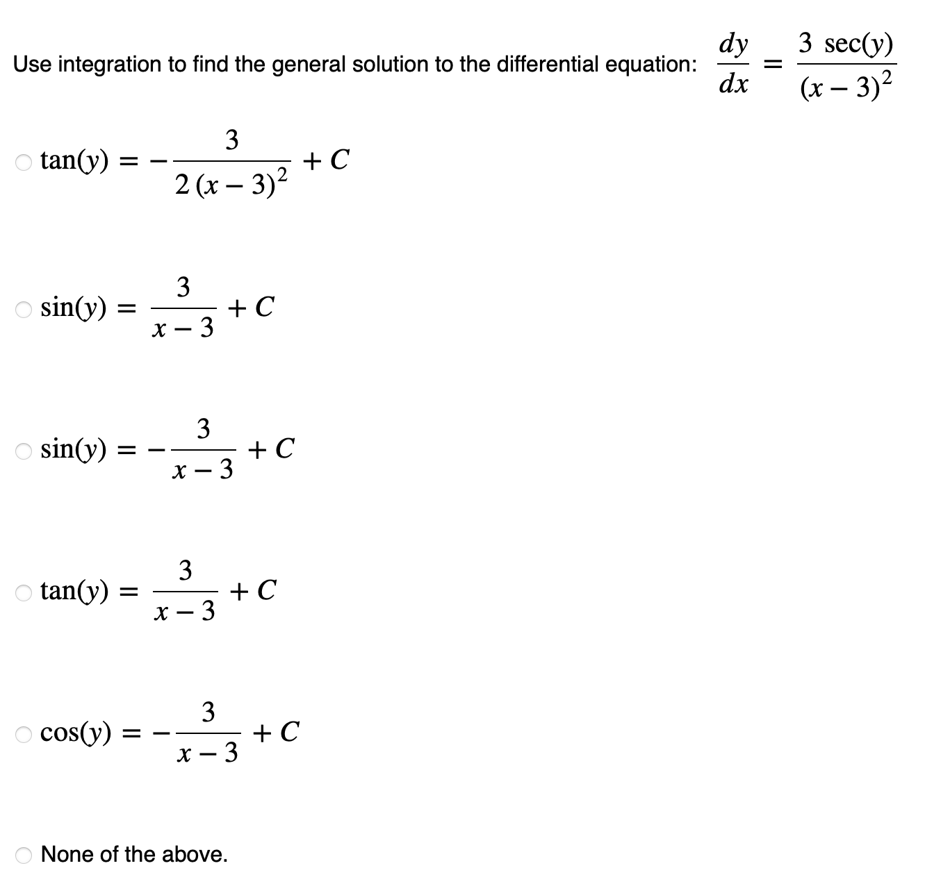Solved Use integration to find the general solution to the | Chegg.com