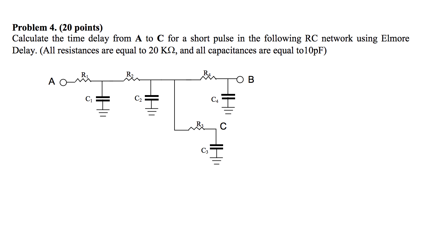 Solved Problem 4. (20 points) Calculate the time delay from | Chegg.com