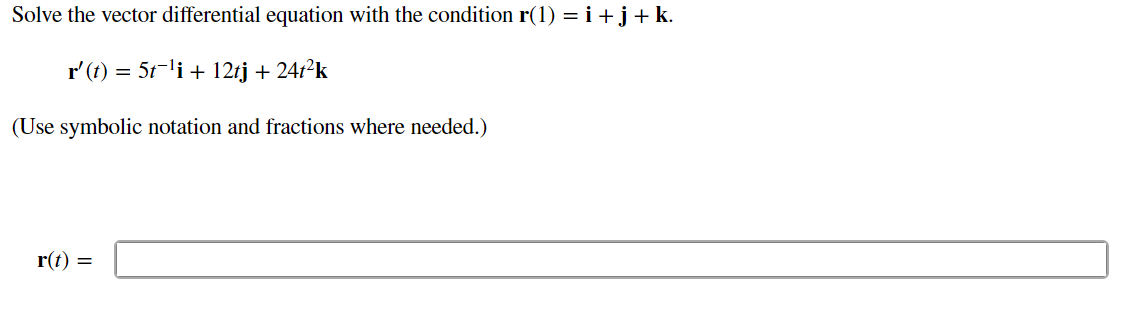 Solved Solve the vector differential equation with the | Chegg.com