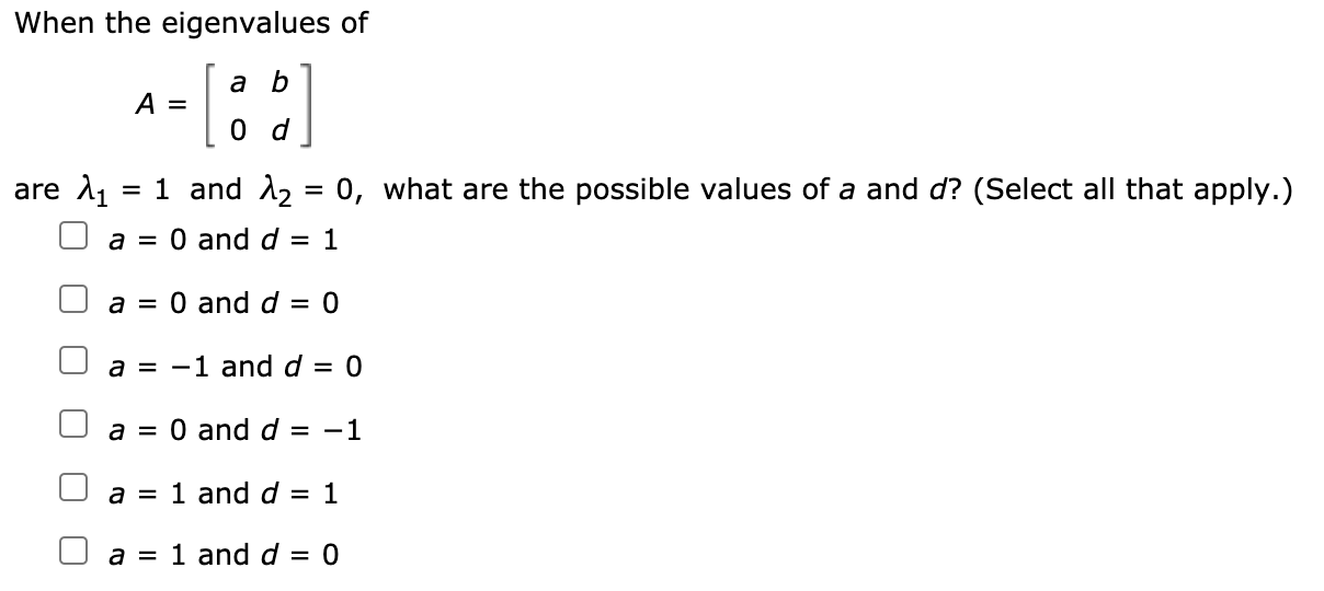 Solved When the eigenvalues of A = | Chegg.com