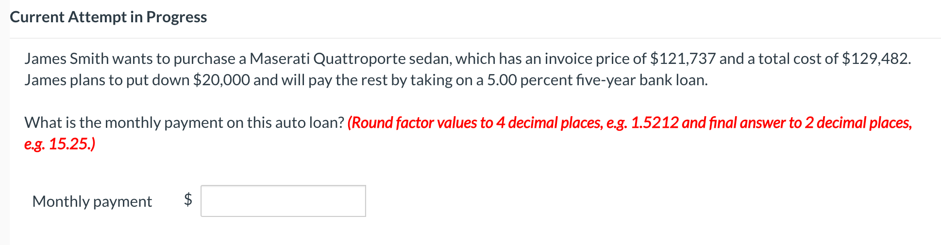 Solved James Smith wants to purchase a Maserati Quattroporte | Chegg.com