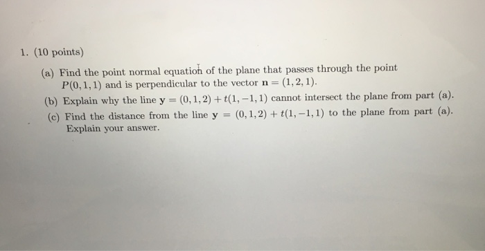 Solved Find the point normal equation of the plane that | Chegg.com