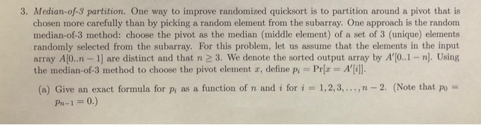 Solved 3. Median-of-3 partition. One way to improve | Chegg.com