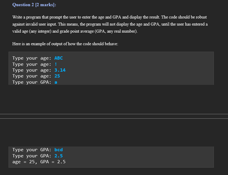 Solved Question 2 [2 marks]: Write a program that prompt the | Chegg.com