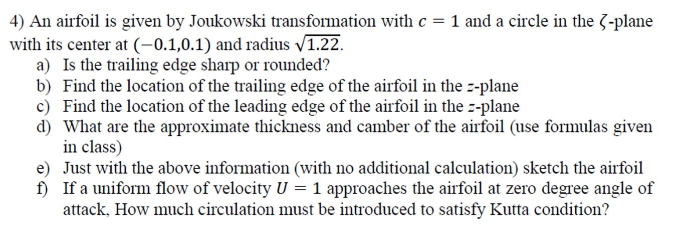 Solved 4) An airfoil is given by Joukowski transformation | Chegg.com