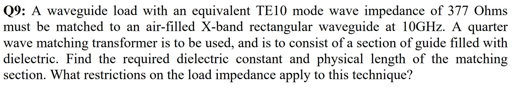 Q9: A waveguide load with an equivalent TE10 mode | Chegg.com
