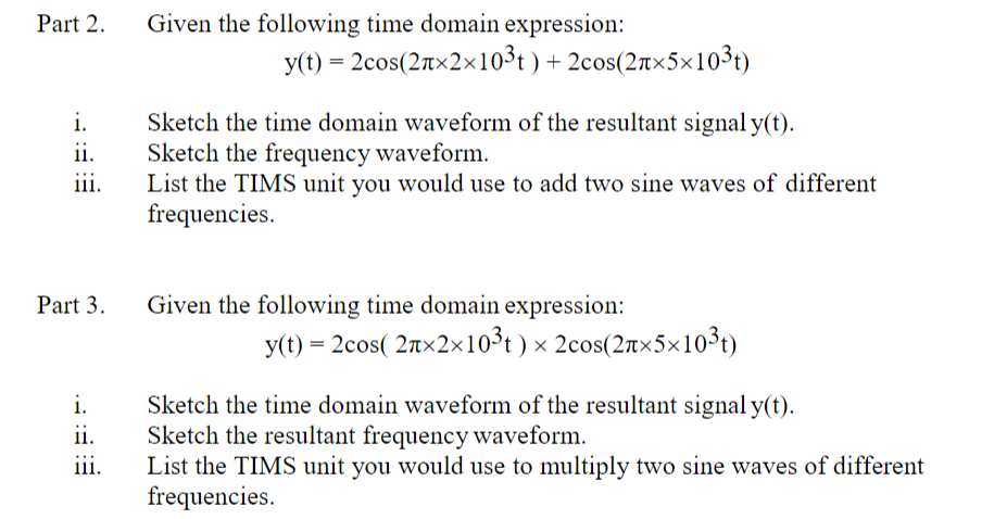 Solved Part 2. Given the following time domain expression: | Chegg.com