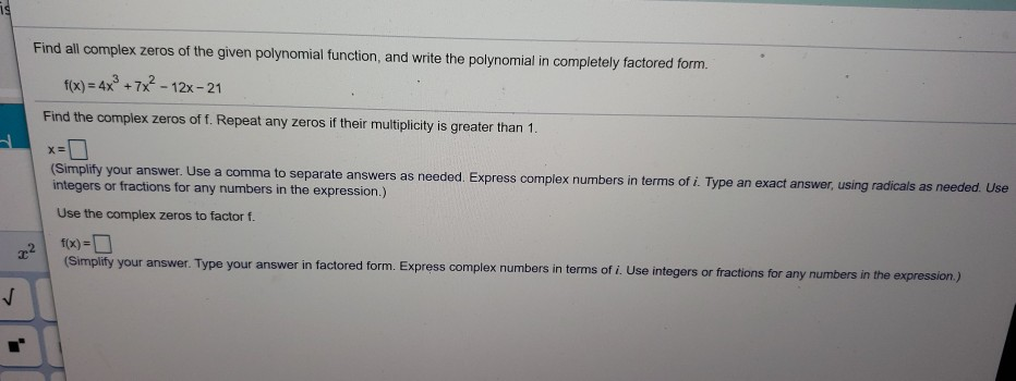 Solved Find all complex zeros of the given polynomial | Chegg.com