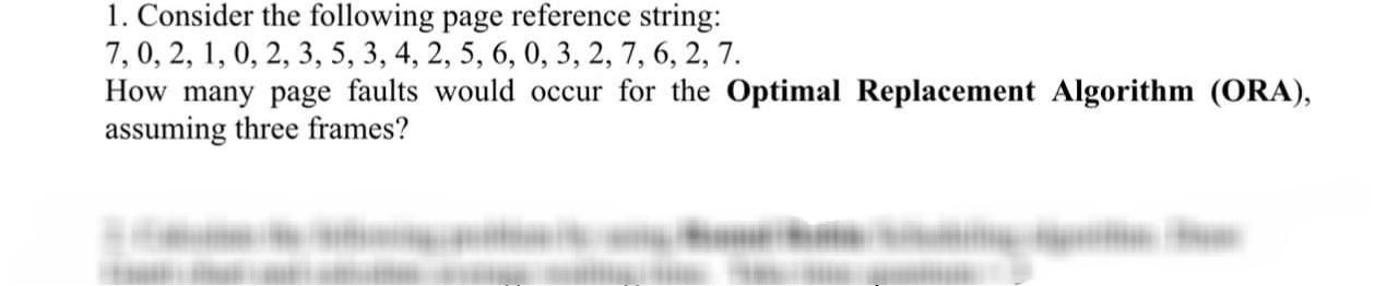 Solved 1. Consider the following page reference string: | Chegg.com