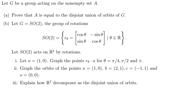 Solved Let G ﻿be a group acting on the nonempty set A.(a) | Chegg.com