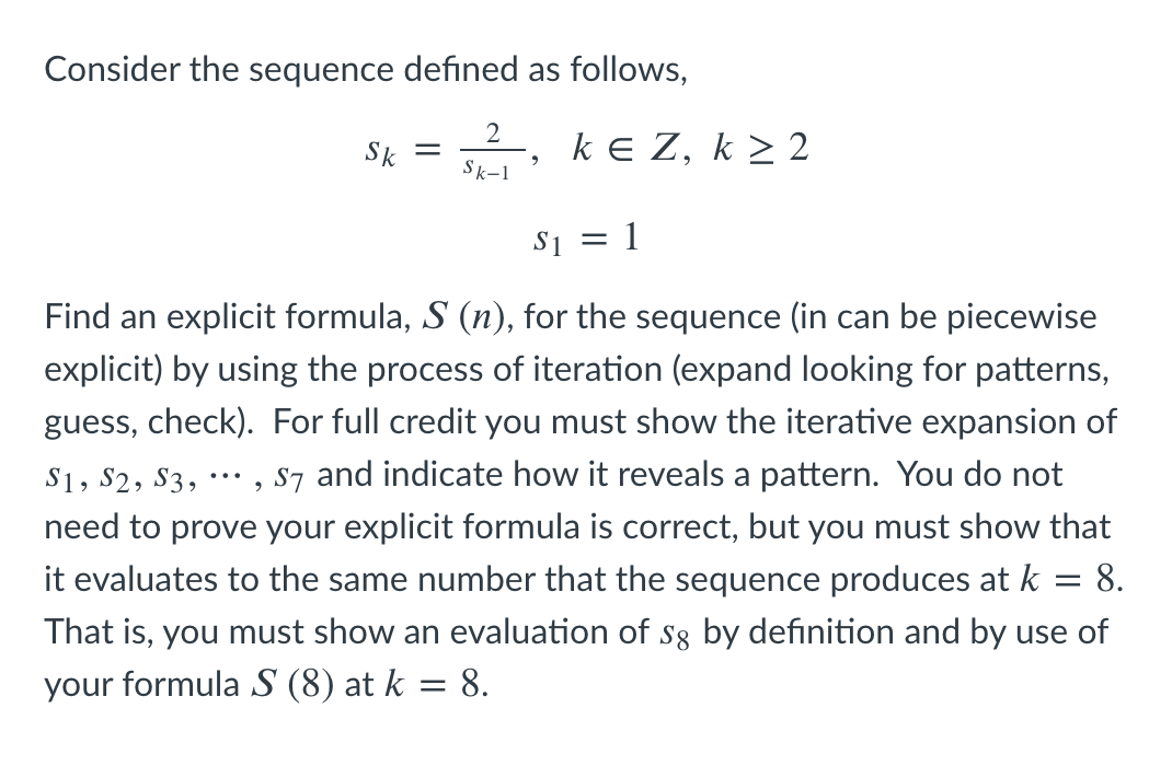 Solved Consider the sequence defined as follows, Sk = 2, ke | Chegg.com