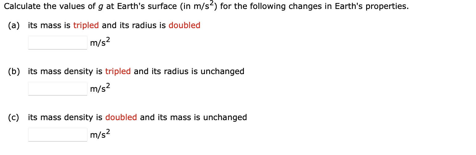 Solved Calculate the values of g at Earth's surface (in m/s2 | Chegg.com