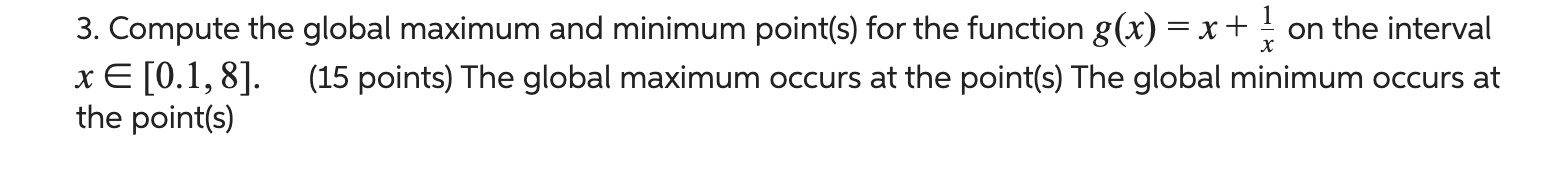 Solved 3. Compute the global maximum and minimum point(s) | Chegg.com