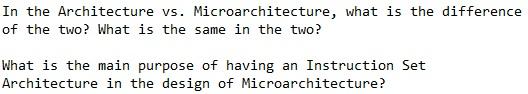 Solved In the Architecture vs. Microarchitecture, what is | Chegg.com