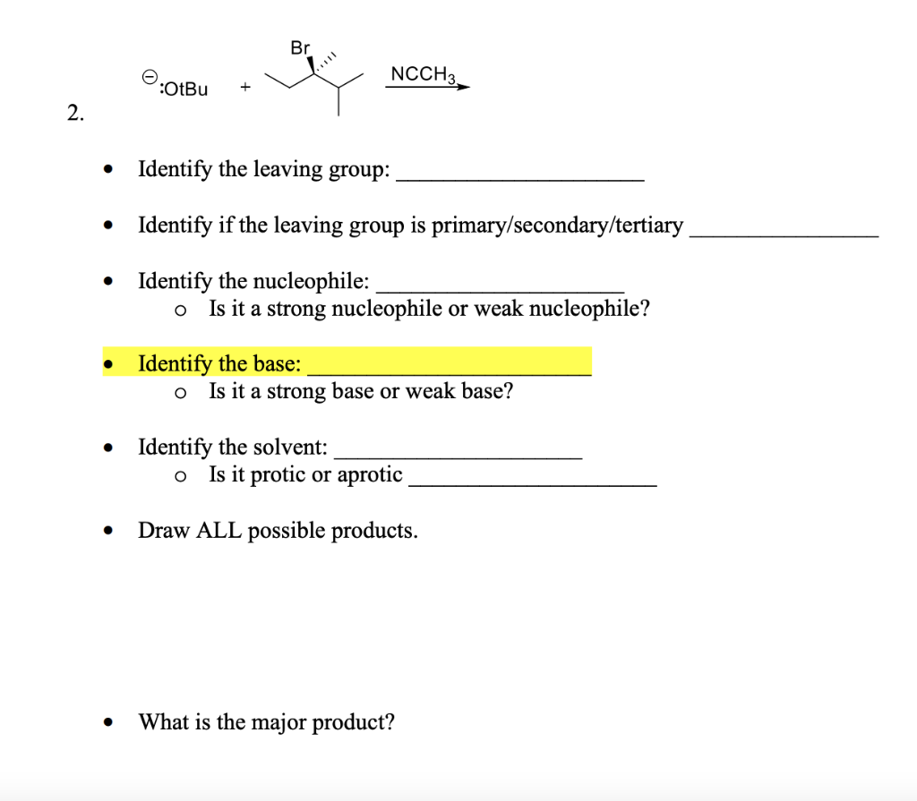 Solved Br NCCH3 :OtBu 2. Identify the leaving group: | Chegg.com