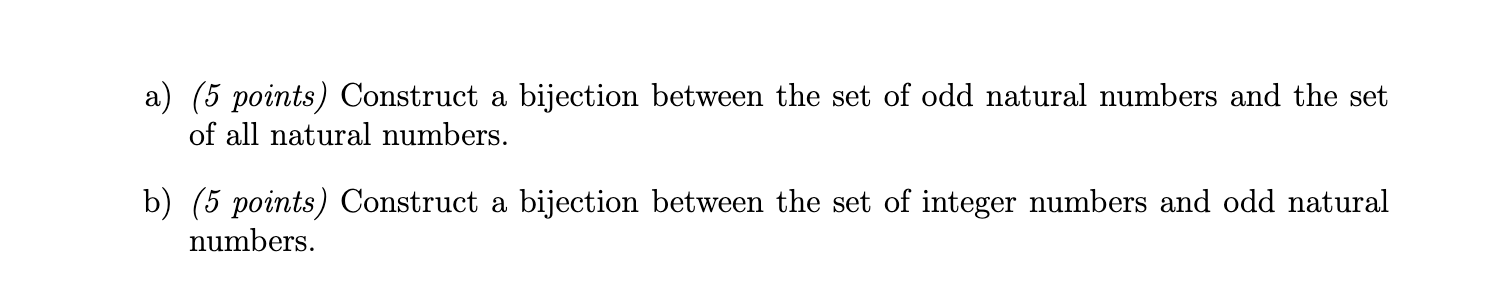 Solved a) (5 points) Construct a bijection between the set | Chegg.com