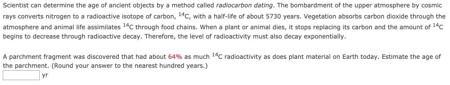 Solved Scientist can determine the age of ancient objects by | Chegg.com