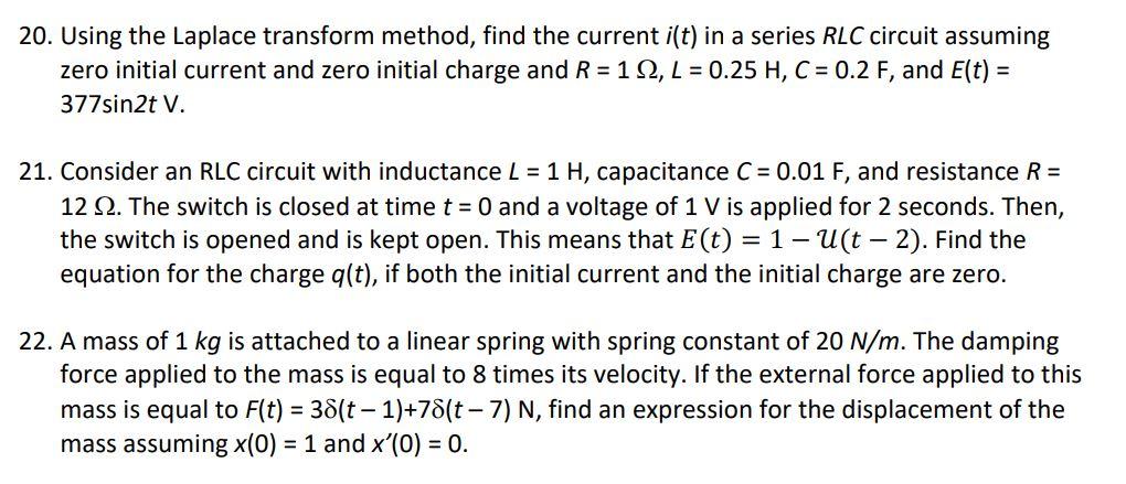 Solved 20. Using the Laplace transform method, find the | Chegg.com