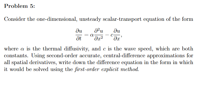 Solved Problem 5: Consider the one-dimensional, unsteady | Chegg.com