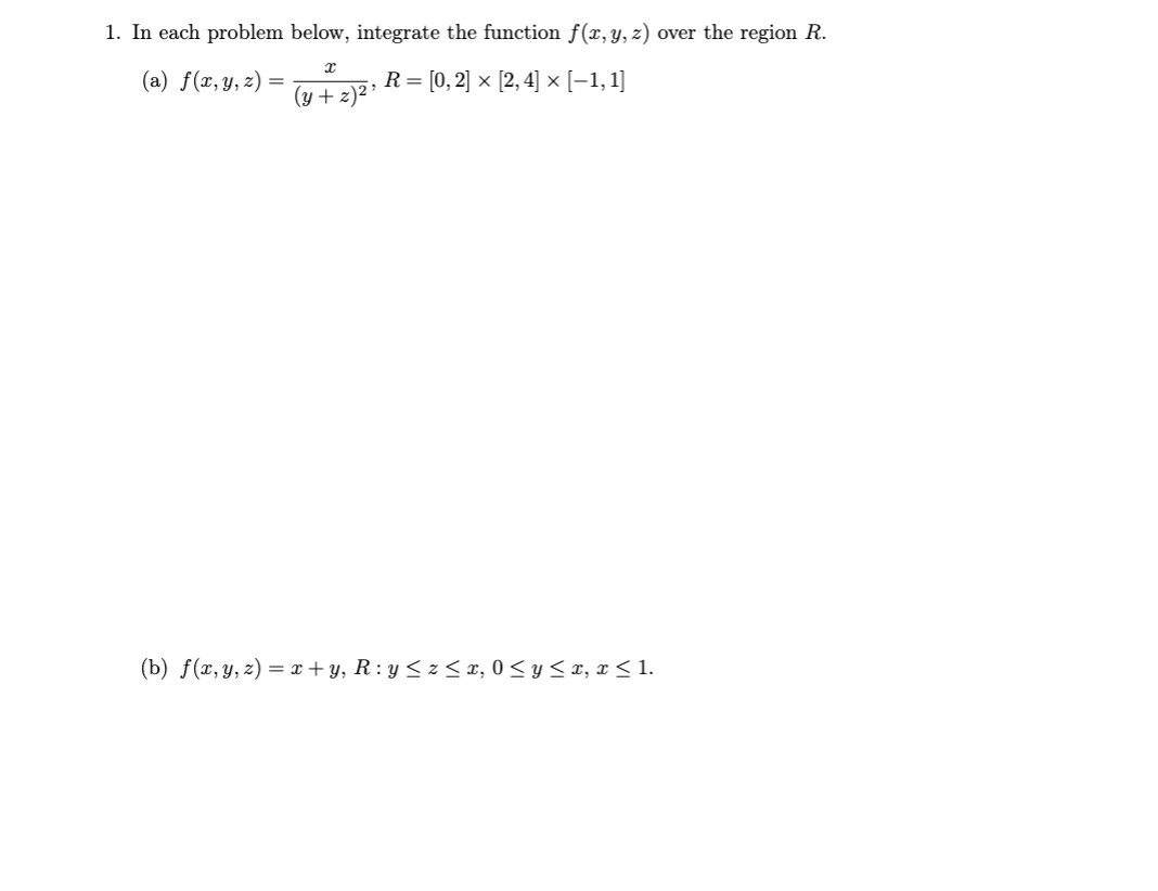 Solved 1. In each problem below, integrate the function | Chegg.com
