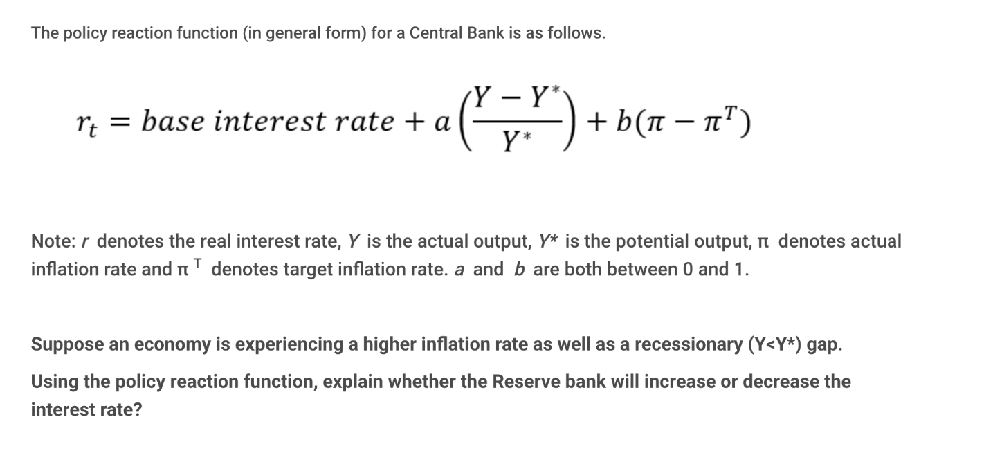 Solved The policy reaction function (in general form) for a | Chegg.com