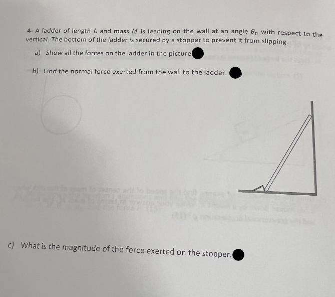 Solved 4- ﻿A ladder of length L ﻿and mass M ﻿is leaning on | Chegg.com