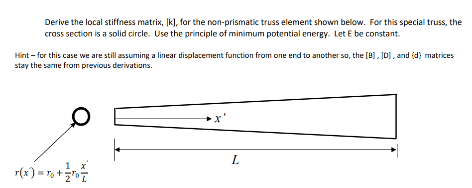 Solved Derive the local stiffness matrix, [k], for the | Chegg.com