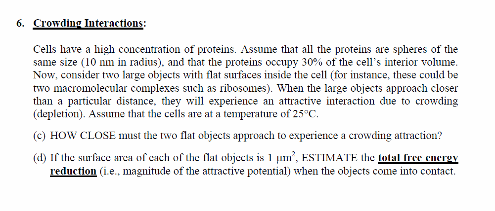 6. Crowding Interactions: Cells have a high | Chegg.com
