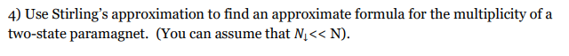 Solved 4) Use Stirling's approximation to find an | Chegg.com