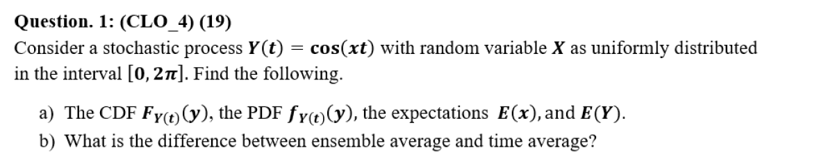 Solved Question. 1: (CLO_4) (19) Consider a stochastic | Chegg.com