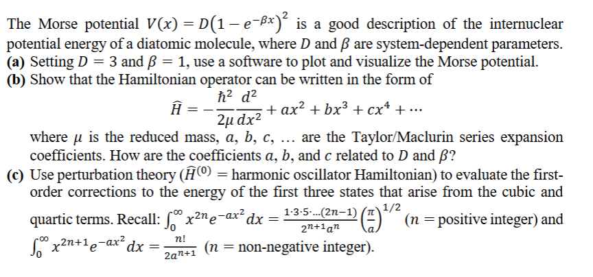 Solved The Morse potential V(x)=D(1-e-βx)2 is ﻿a good | Chegg.com