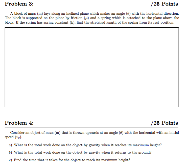Solved Problem 3: /25 Points A block of mass (m) lays along | Chegg.com
