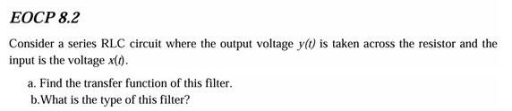 Solved EOCP 8.2: y(t) ﻿is taken as the voltage across the | Chegg.com
