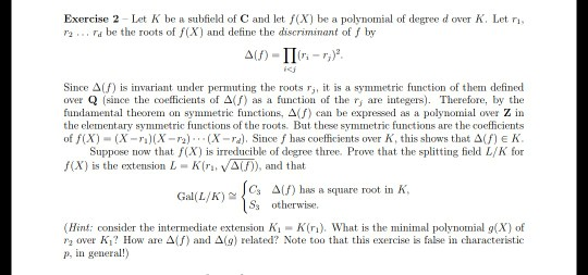 Solved Exercise 2-Let K be a subfield of C and let f(X) be a | Chegg.com