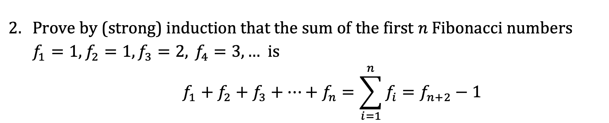 Solved Prove by (strong) ﻿induction that the sum of the | Chegg.com