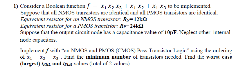 Solved 1) Consider a Boolean function f = X1 X2 X3 + X1 X2 + | Chegg.com