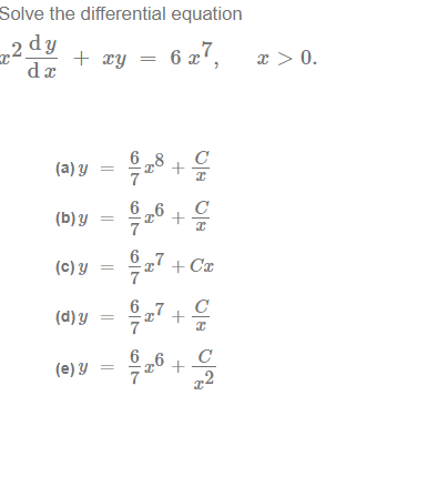 Solved Solve the differential equation x2 dxdy+xy=6x7 (a) | Chegg.com